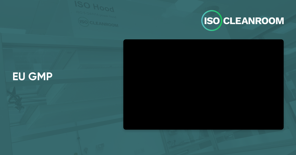 EU GMP - ISO Cleanroom