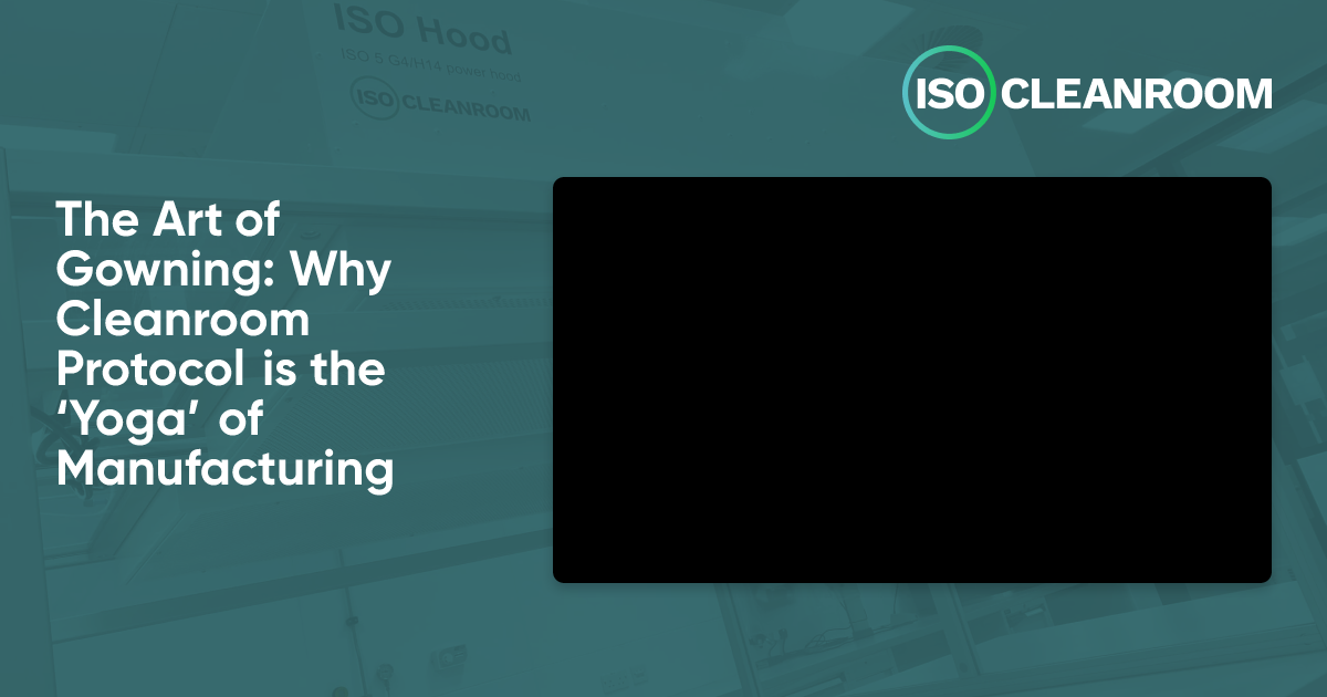 Cleanroom Gowning Protocols: UK ISO Standards & PPE Techniques - ISO ...