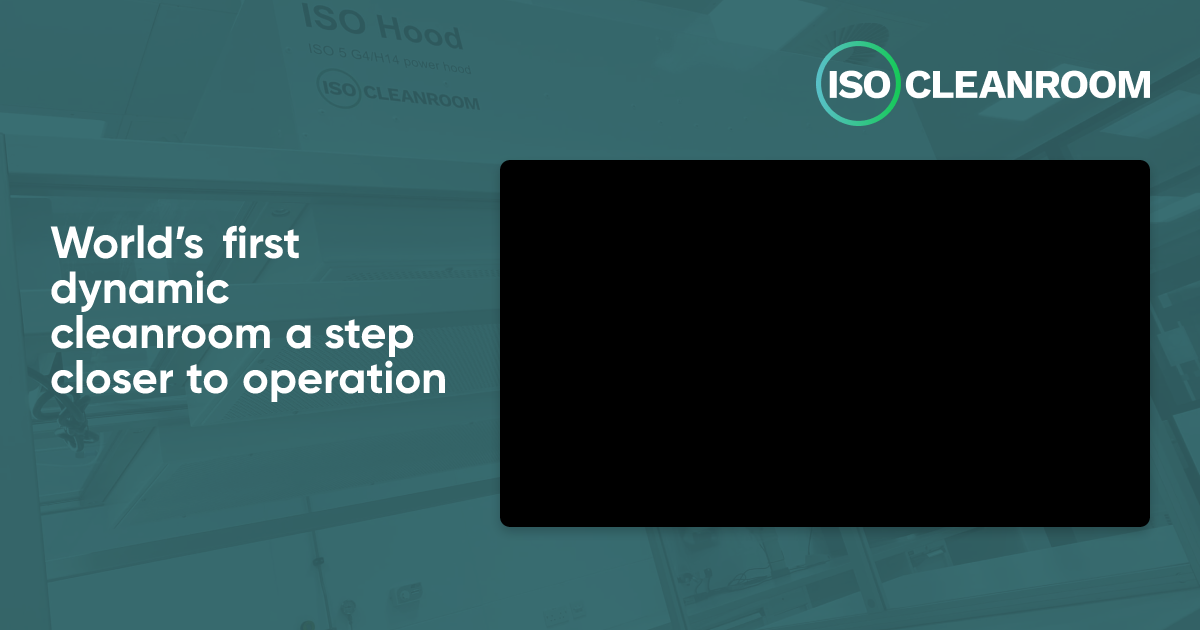 World’s first dynamic cleanroom a step closer to operation - ISO Cleanroom